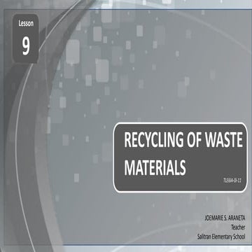 Lesson 8 recycling of waste materials | PPTX