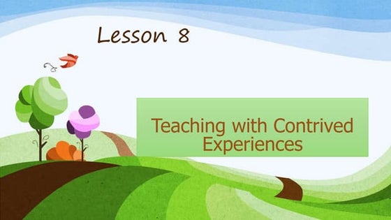 Lesson 6 contrived experience | PPT | Science