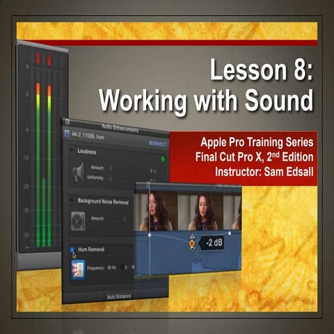 Final Cut Pro X Weynand Certification Lesson 8 | PPT
