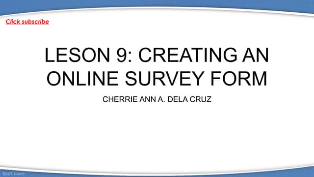 Creating An Online Survey Form | PPTX