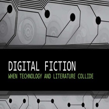 What is Digital Fiction? | PPTX