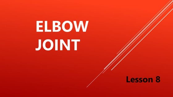Anatomy of elbow joint | PPTX