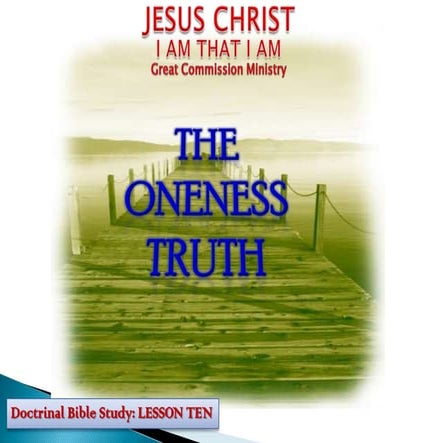 Lesson No 10 The Oneness Truth | PPTX