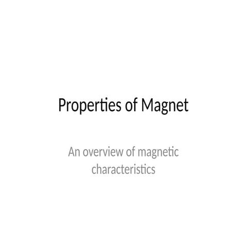 Lesson No 53 Properties_of_Magnet_Detailed.pptx