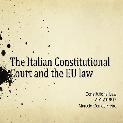 The Italian Constitutional Court and the eu Law | PPT