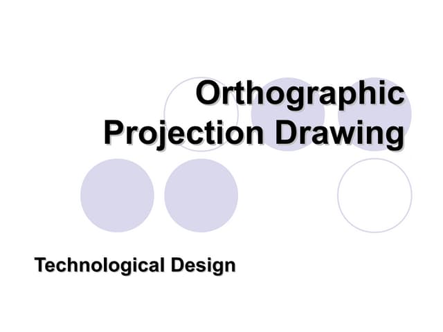 Steps in constructing an orthographic drawing | PPTX