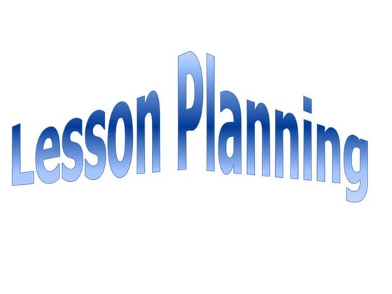 Effective lesson planning | PPT