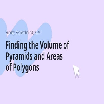 Lesson plan_ . explore inductively the volume of pyramids other than ...