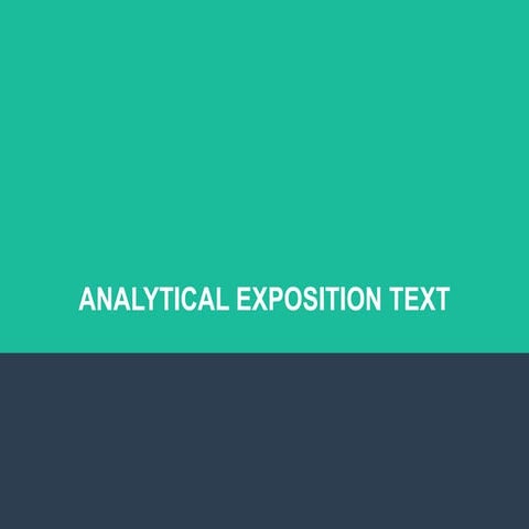 how to analyze an Analytical exposition text | PPTX