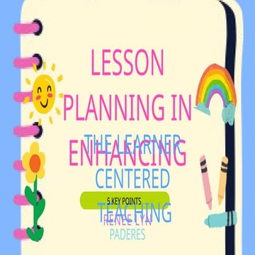 Lesson Planning in Enhancing Learner Centered Teaching .pptx