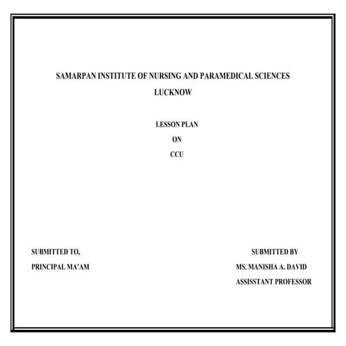 Lesson plan on Critical Care Unit.Critical care is medical care for ...