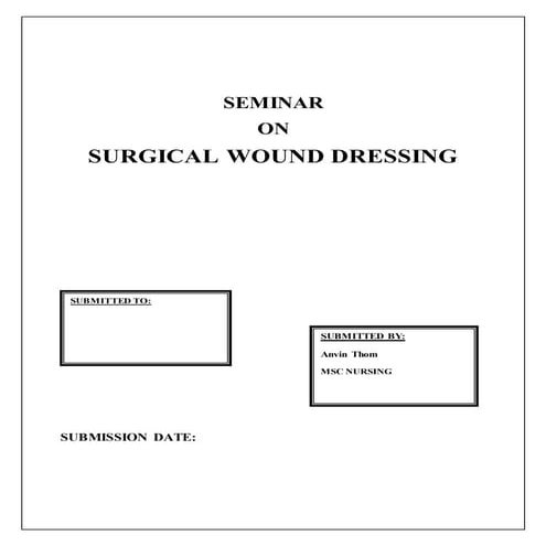 Dressing or care of wound | PPTX