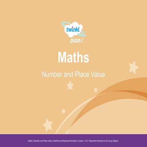 Lesson Presentation - Represent Numbers to 20 using Objects.pptx