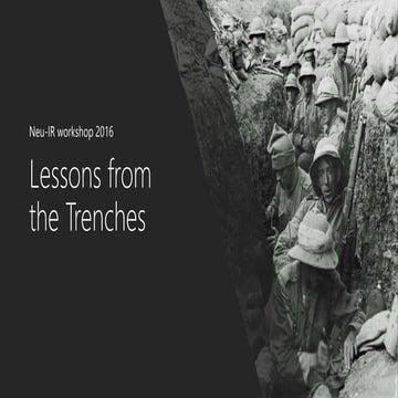 Neu-IR 2016: Lessons from the Trenches | PPTX