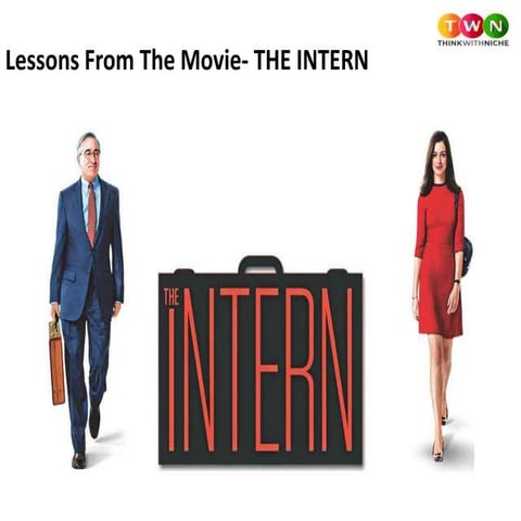 Lessons From The Movie- THE INTERN | PPTX
