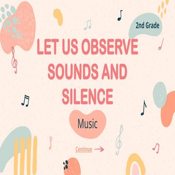Lesson about Sounds and Silence Music Subject G2 | PPTX