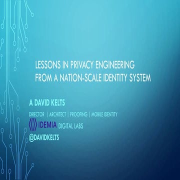 Lessons in privacy engineering from a nation scale identity system - connect id | PPT