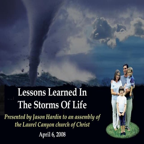 Lessons Learned In The Storms Of Life | PPT