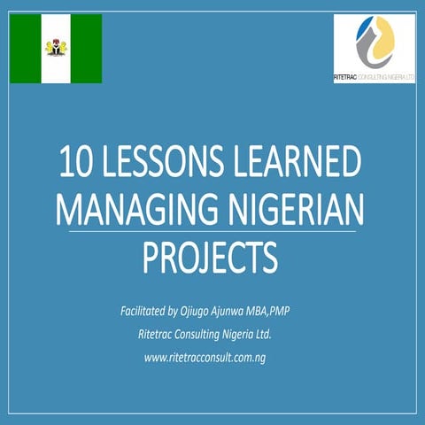 Lessons learned managing nigerian projects | PPT