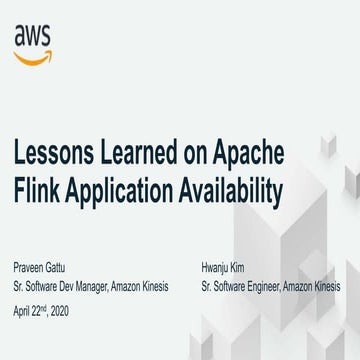 Virtual Flink Forward 2020: Lessons learned on Apache Flink application availability in a hosted ...