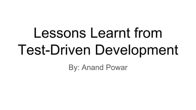 Lessons Learnt From Test Driven Development Ppt
