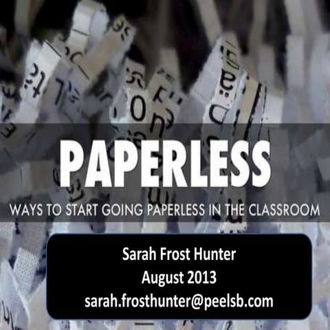 Using Less Paper In the Classroom - Ideas to Share | PPTX