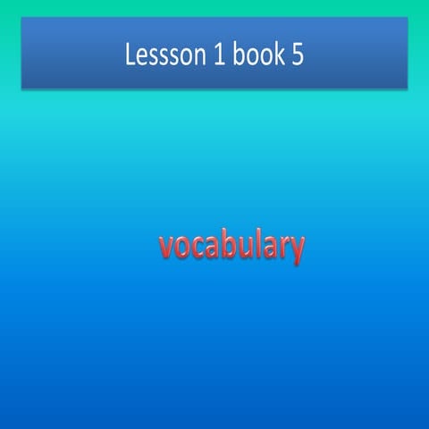 Lessson 1 book 5 | PPTX