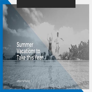 Lester Parris | Summer Vacations to Take this Year | PPT