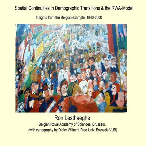Lesthaeghe spatial continuities in demographic transitions & the rwa ...