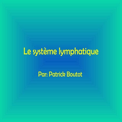 Le Système Lymphatique | PPT