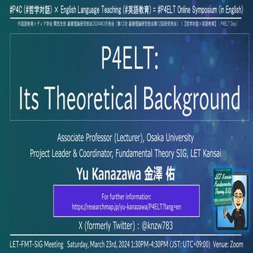 P4C x ELT = P4ELT: Its Theoretical Background (Kanazawa, 2024 March).pdf