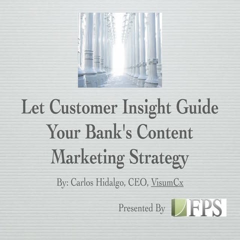 Let customer insight guide your bank's content marketing strategy | PPT