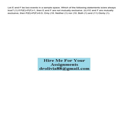 Let E and F be two events in a sample space Which of the fo.pdf