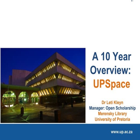 Leti Kleyn UPSpace 10 Year Overview | PPT