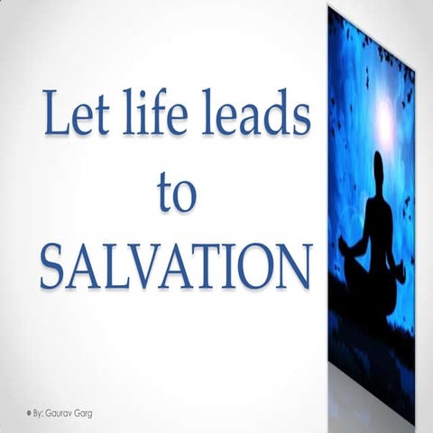 Let life leads to salvation | PPTX