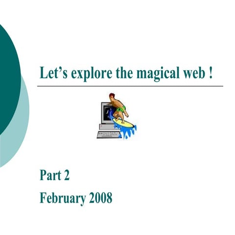 Lets Explore The Magical Web Part2 | PPT