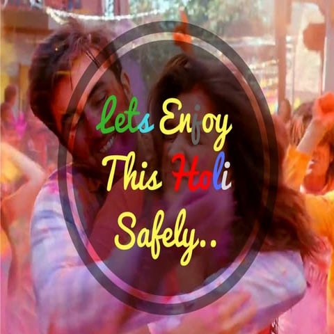 Lets Enjoy The Holi Celebration 2017 With Us | PDF