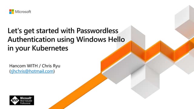 Lets Get Started With Passwordless Authentication Using Windows Hello In Your Kubernetes Ppt