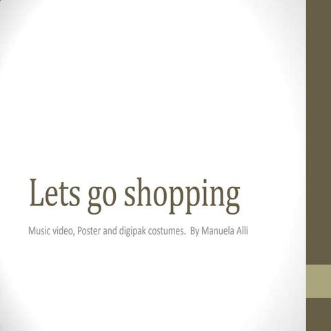 Lets go shopping, props and costume | PPT