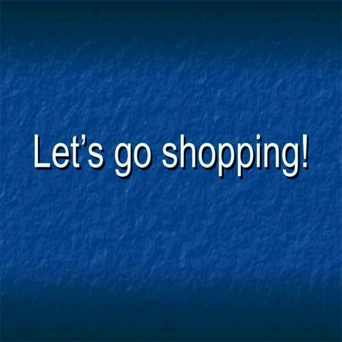 Let’s go shopping! | PPT