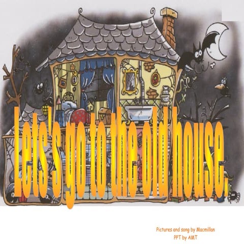 Let's go to the old house | PPT