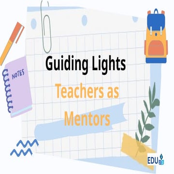 Guiding Lights: Teachers as Mentors.pptx