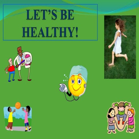 Let's Be Healthy! | PPT