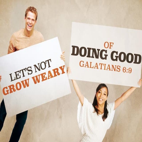 Let's not grow weary of doing good | PDF