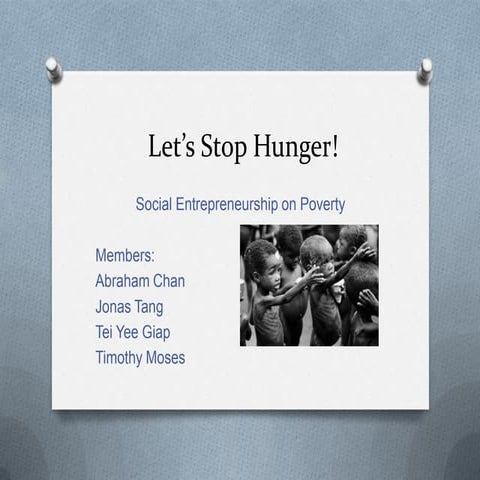 Let s stop hunger! | PPTX