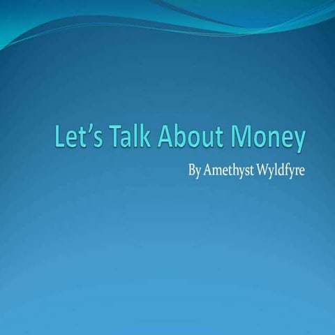 Lets Talk About Money 699 | PPT