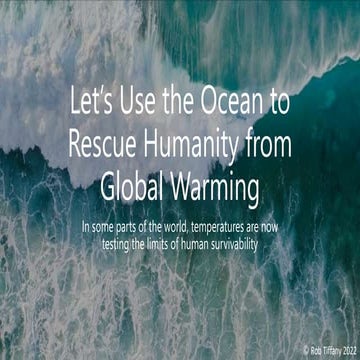 Let’s Use the Ocean to Rescue Humanity from Global Warming | PPT
