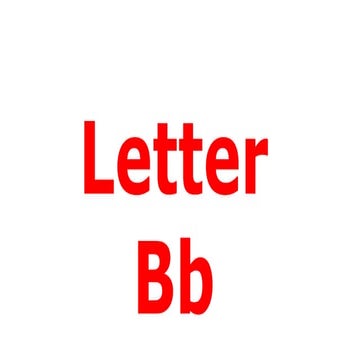 letter Bb phonetical sound for children in 1st grade | PPTX