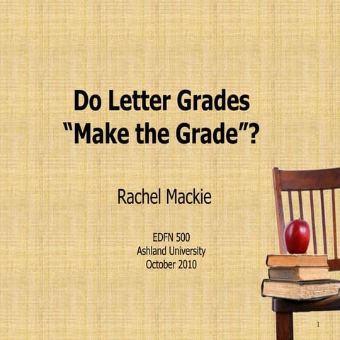 Do Letter Grades "Make the Grade"? | PPT