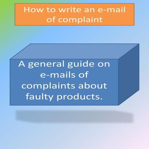 How to write an e-mail of complaint about a faulty product | PPT
